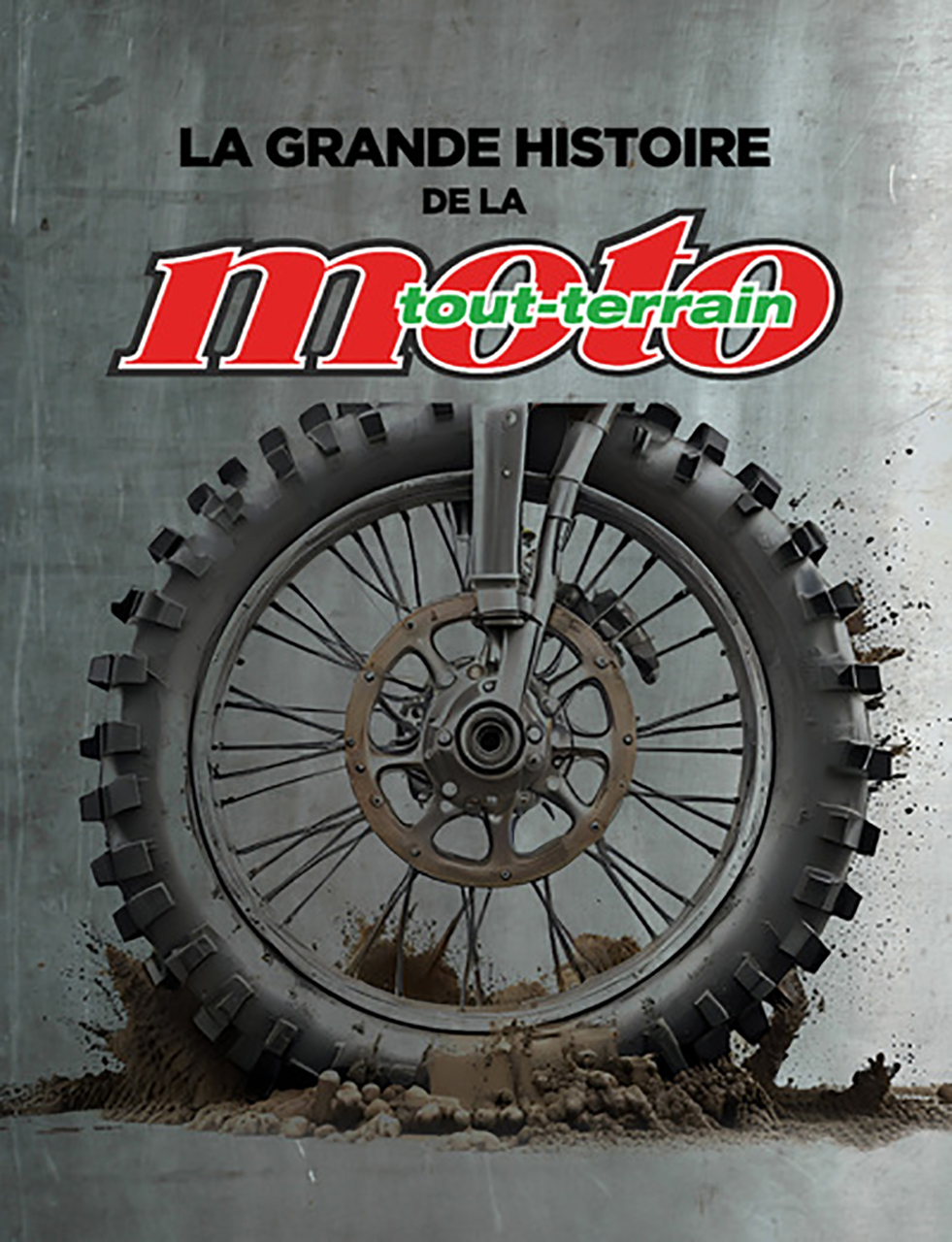 La Grande Histoire De La Moto Tout Terrain 50 Ans De Moto Verte La
